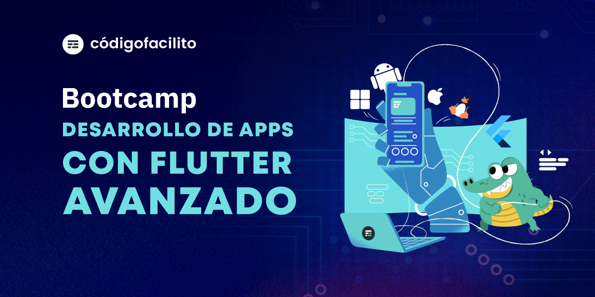 Bootcamp de Flutter Avanzado
