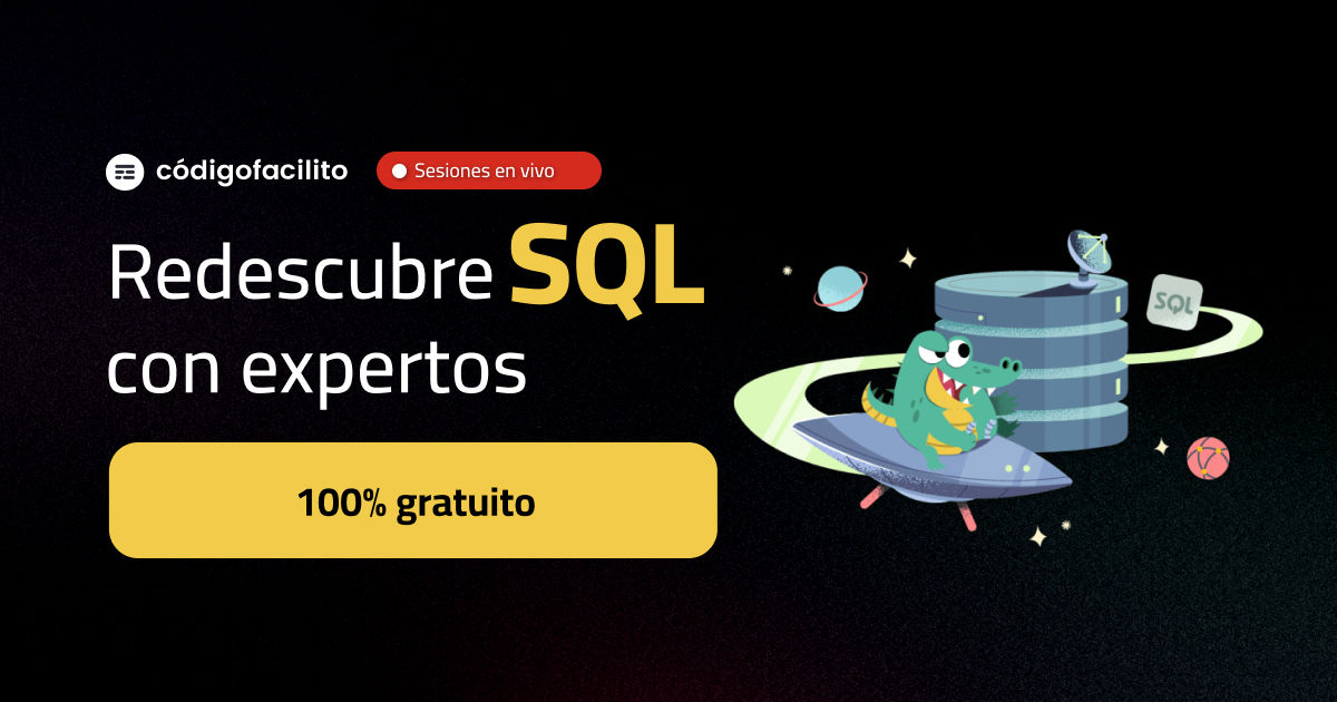 Redescubre SQL con expertos - Sesiones en vivo gratuitas